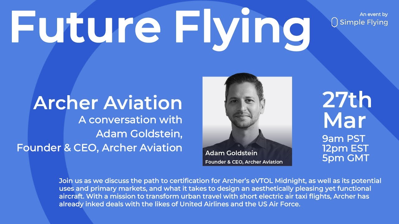 Future Flying: In Conversation With Adam Goldstein, Founder & CEO Of ...