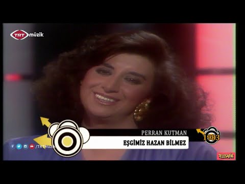 Perran Kutman - Eşgimiz Hazan Bilmez
