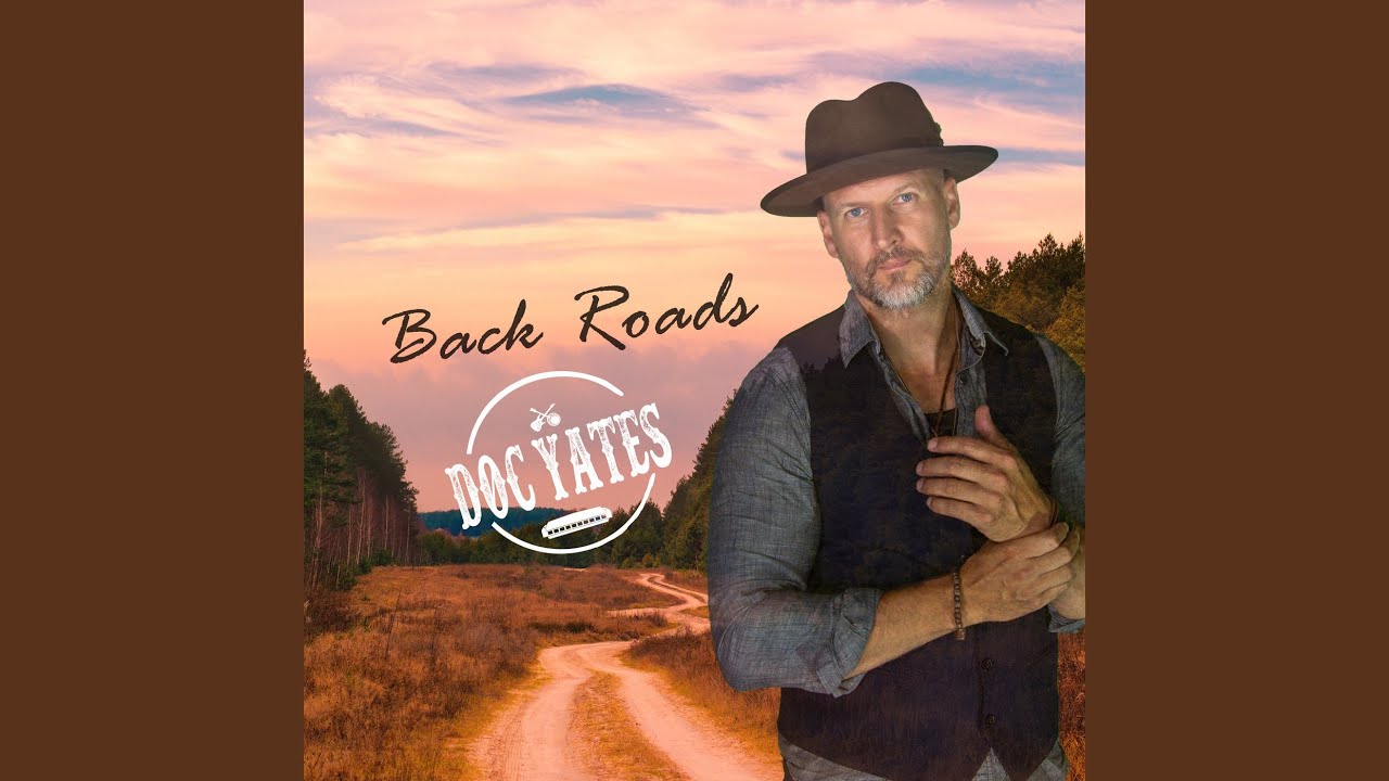 Back Roads - YouTube