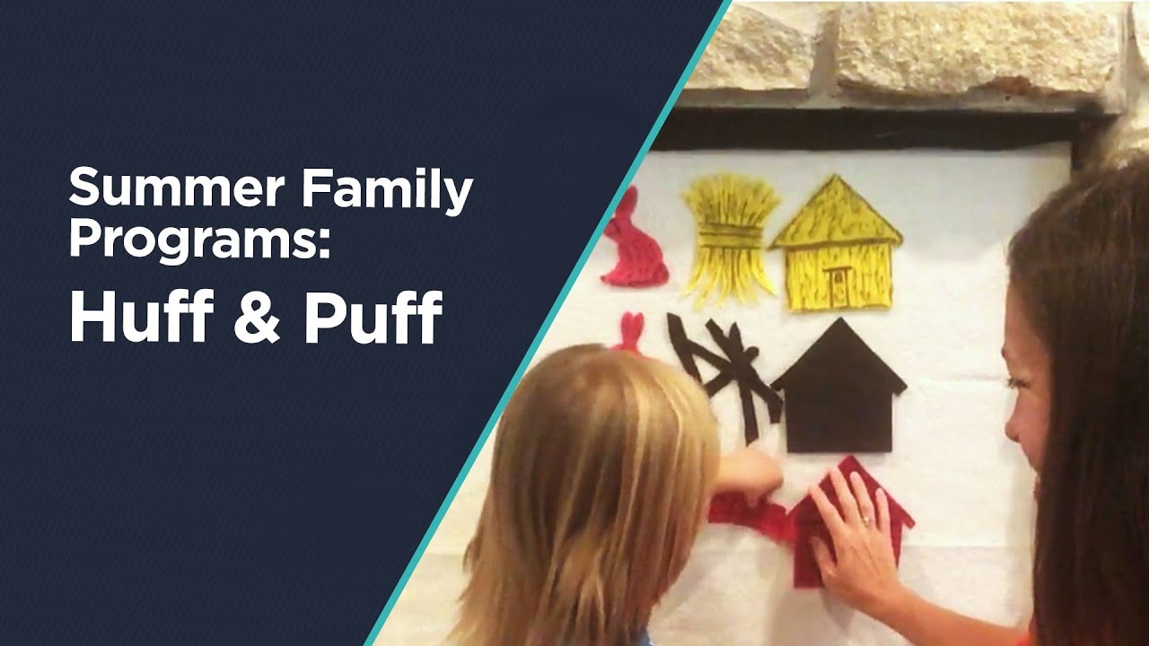 Summer Family Programs: Huff & Puff | Livestream - YouTube