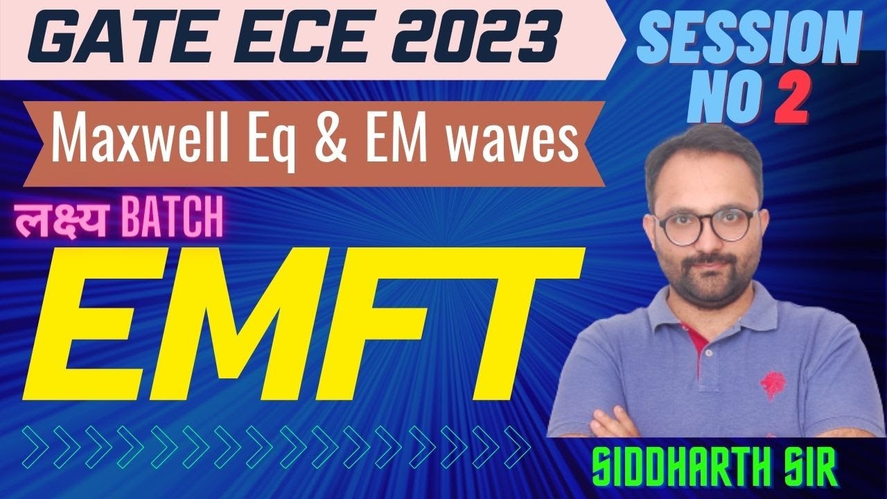 Maxwell Equation and EM Waves| L : 2| EMFT | GATE/ECE 2023 | Lakshya ...