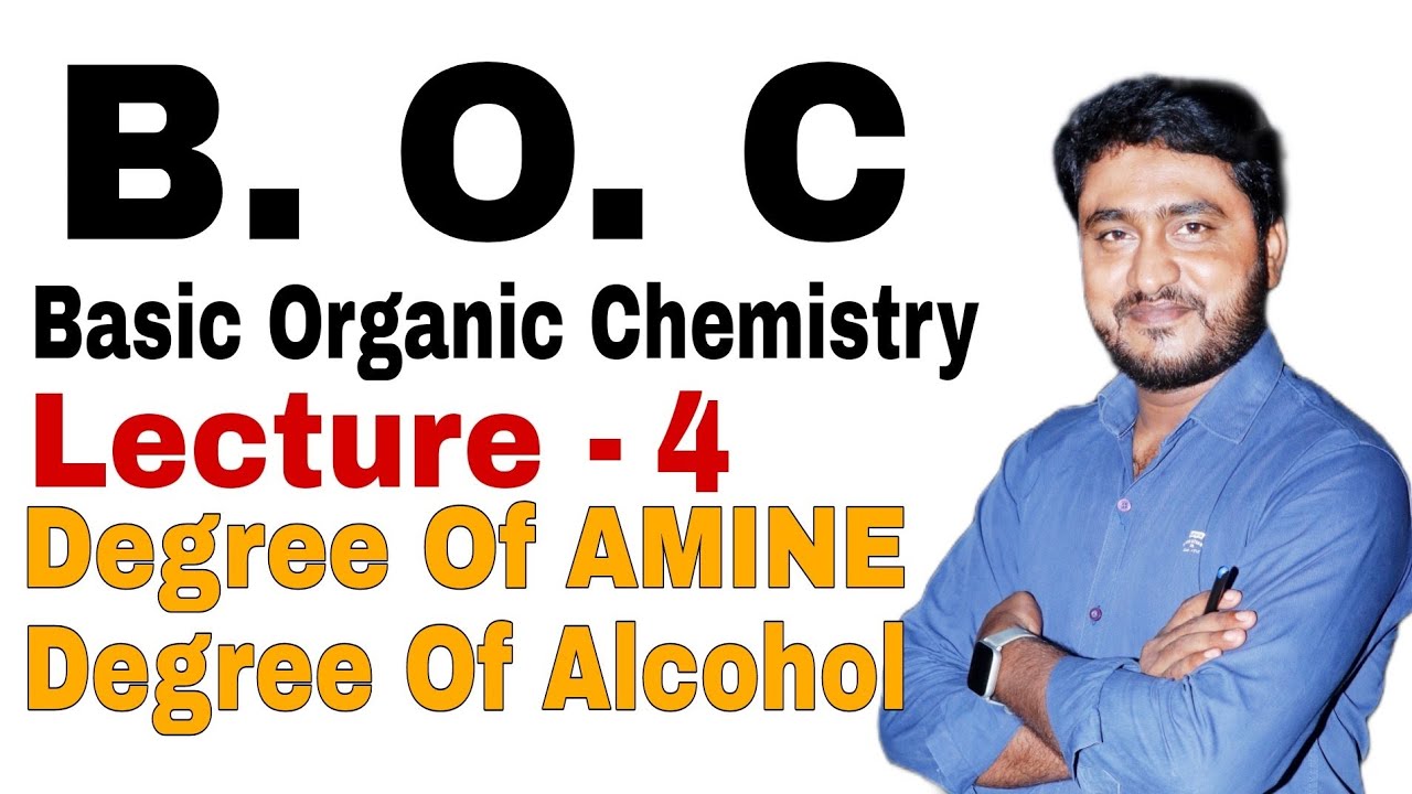 BOC ( basic organic chemistry ) Lec-4 Degree of Amine and Alcohol - YouTube
