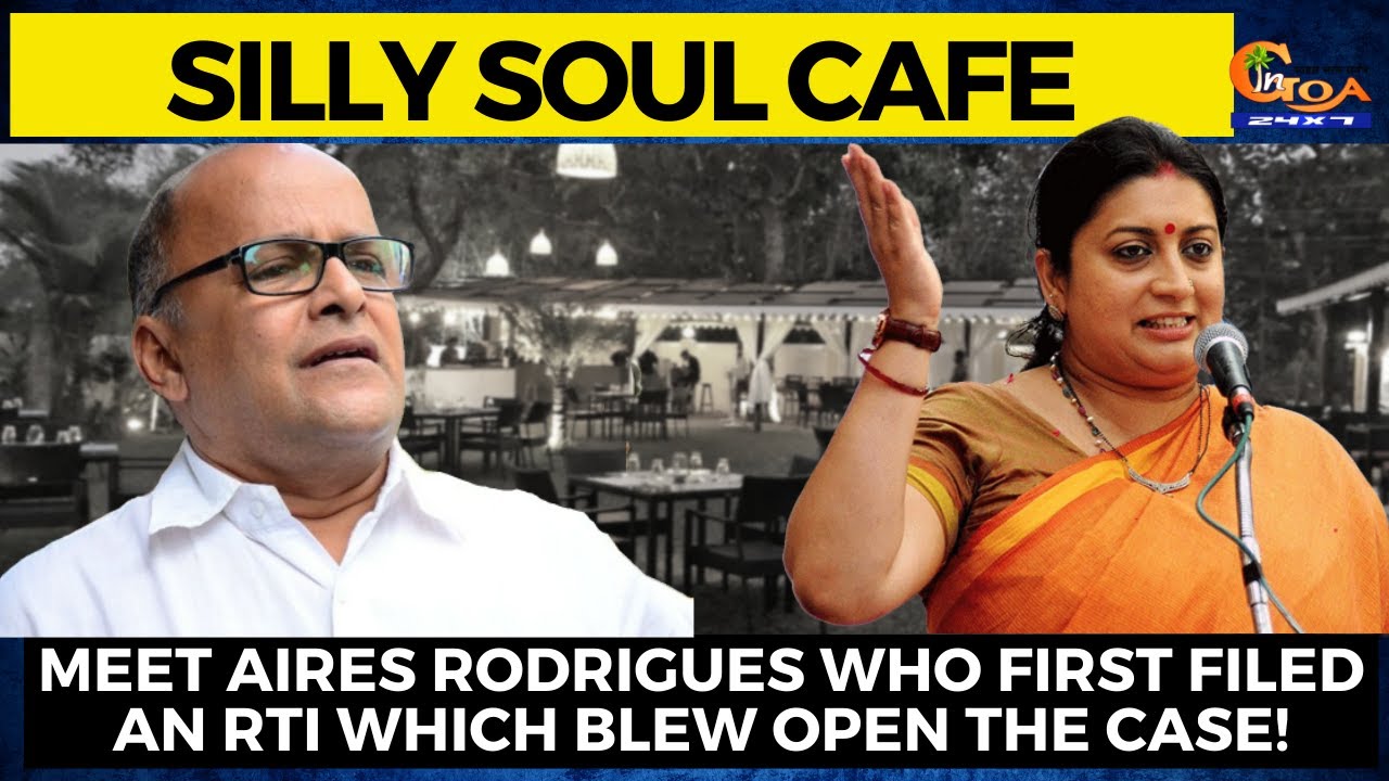 #SillySoulCafe Controversy: Meet Aires Rodrigues who first filed an RTI ...