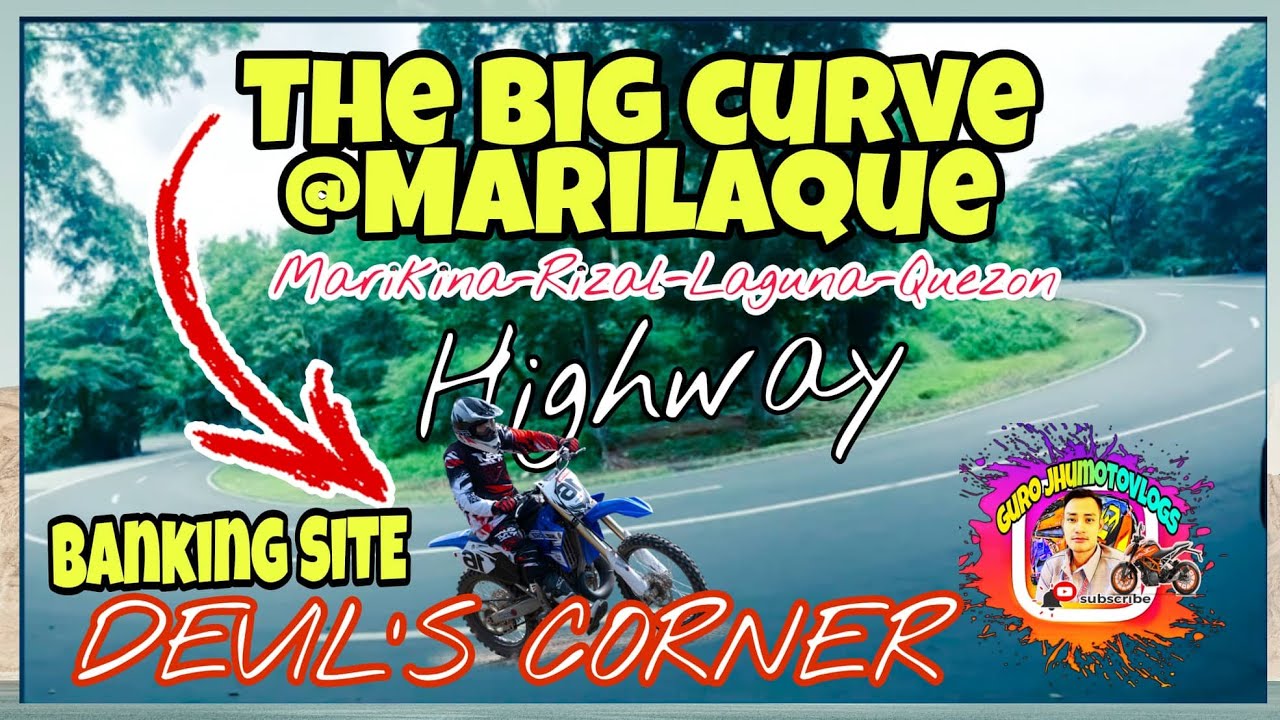 BANKING AREA | MARILAQUE | DEVIL'S CORNER | THE BIG CURVE PRONE IN ...