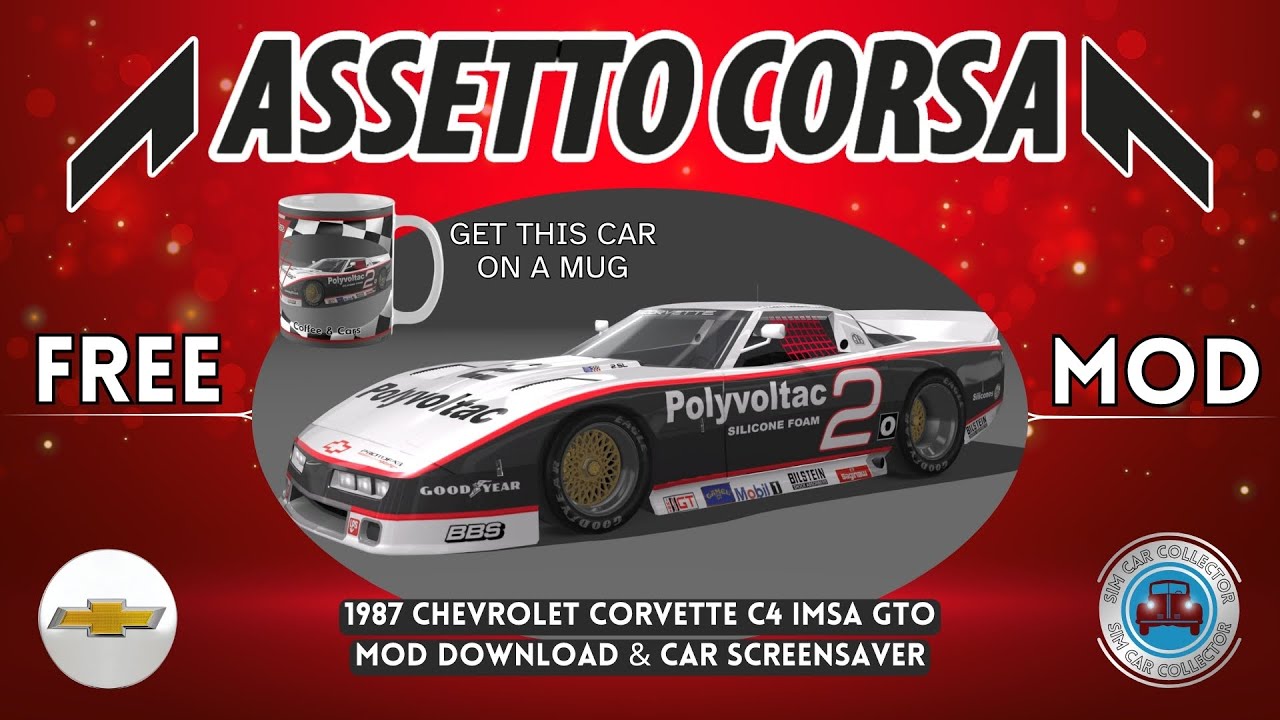 Chevy Corvette C4 IMSA GTO 1987 Assetto Corsa Mods +30 Cars FREE # ...