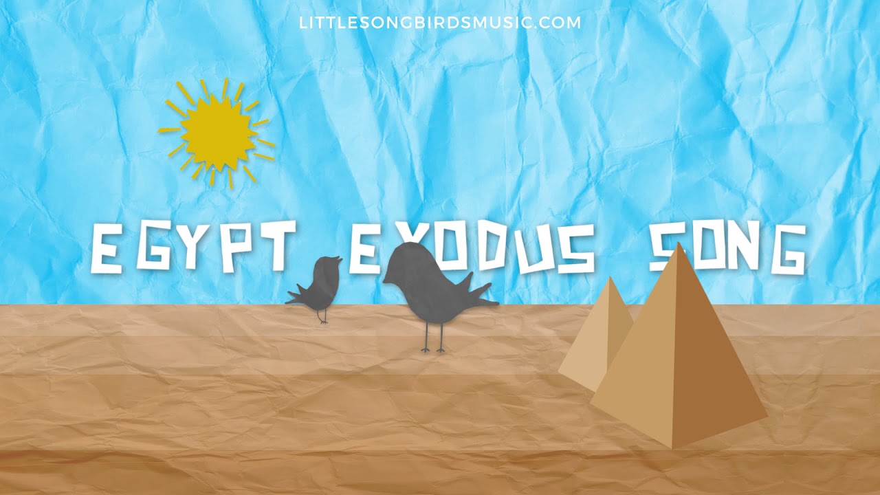Egypt Exodus Song - YouTube