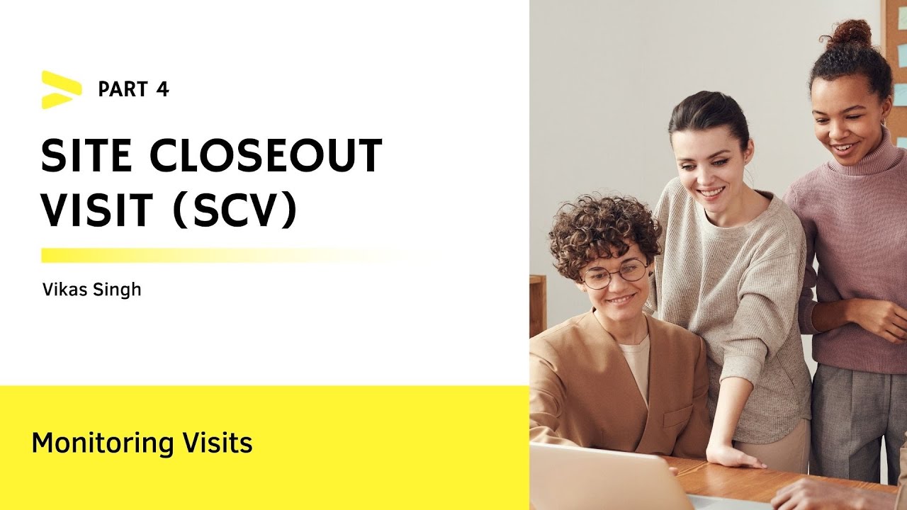 Site Closeout Visits||Part 4||Monitoring Visits||Clinical Research ...