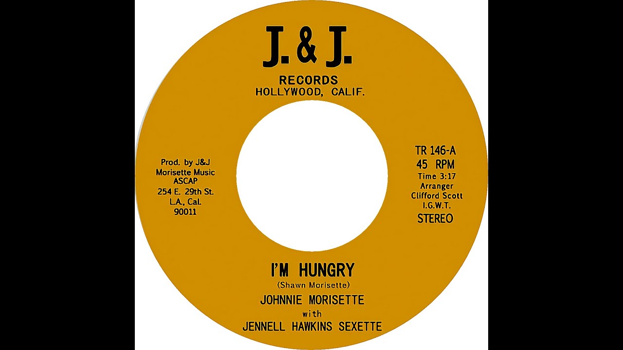 JOHNNIE MORISETTE with THE JENNELL HAWKINS SEXETTE I'M HUNGRY - YouTube