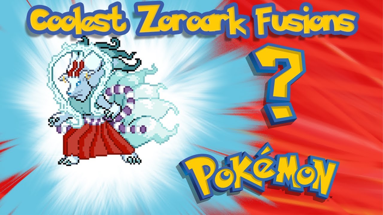 Coolest Zoroark Fusions - Pokemon Infinite Fusion - YouTube