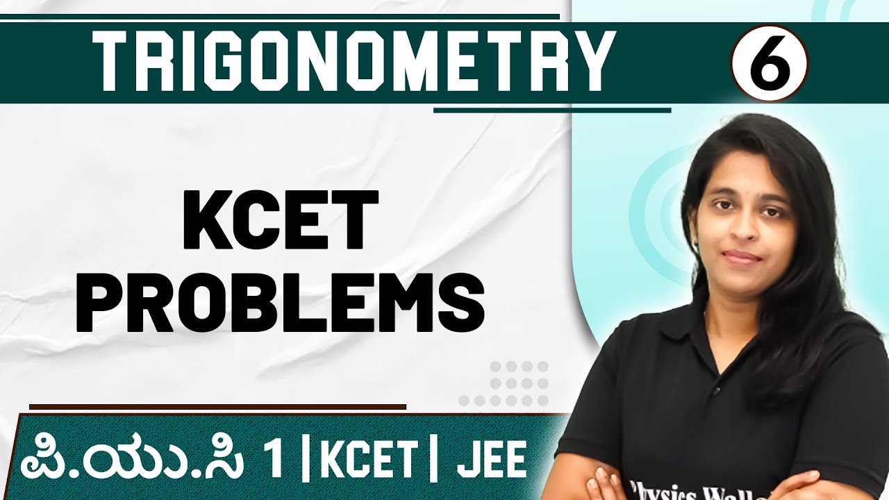 TRIGONOMETRY -06 | KCET Problems | Maths | PUC 1 / KCET / JEE - YouTube