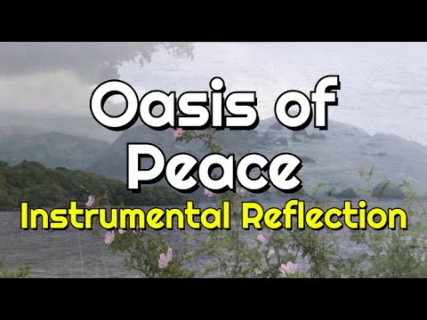 Oasis of Peace (Instrumental Reflection) - YouTube