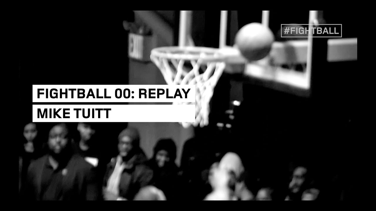 FIGHTBALL 00: REPLAY MIKE TUITT - YouTube