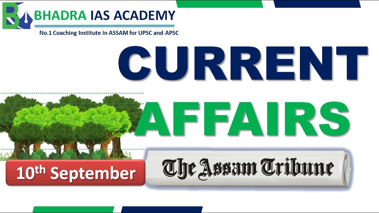Assam Current Affairs/The Assam Tribune Analysis/10th sept-2022/Current ...