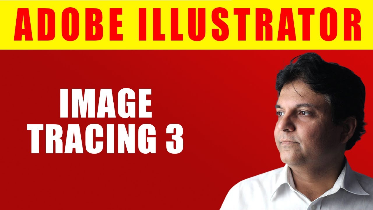 ADOBE ILLUSTRATOR | IMAGE TRACING 3 - YouTube