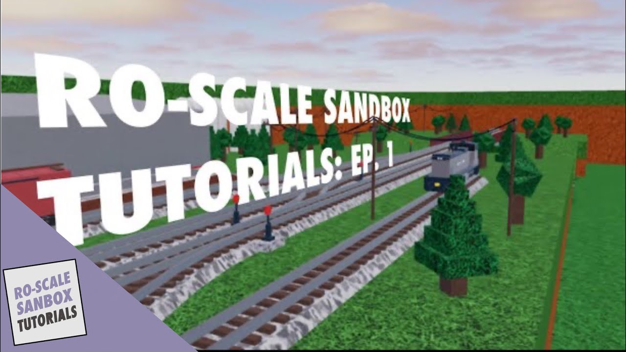 Ro-Scale Sandbox ( Roblox ) Tutorials! Episode 1: Realistic switching ...
