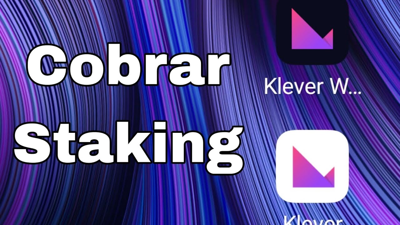 Cómo hacer para cobrar todo los Staking de la Klever WALLET K4 y K5 - YouTube