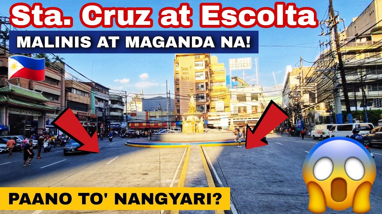 Escolta sa Maynila mas malinis at mas maganda na ngayon! | City ...