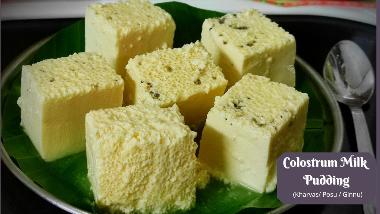 Colostrum Milk Pudding | Kharvas | Ginnu | Posu|Junnu | A healthy ...