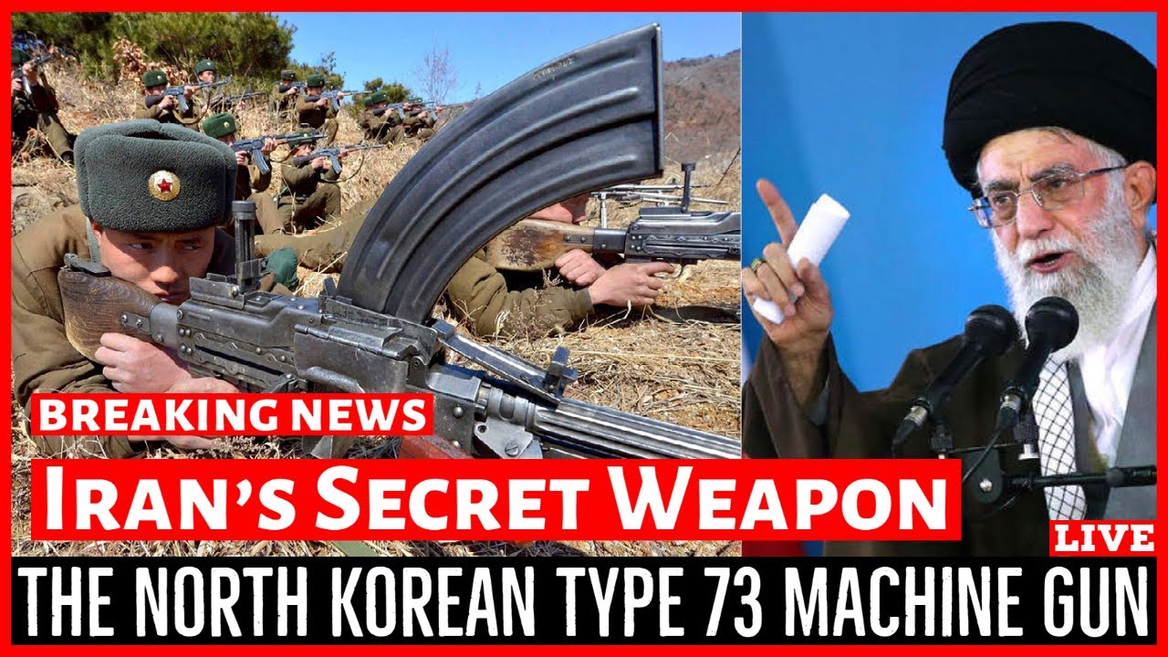 The North Korean Type 73 Machine Gun Is Iran's Secret Weapon. - YouTube