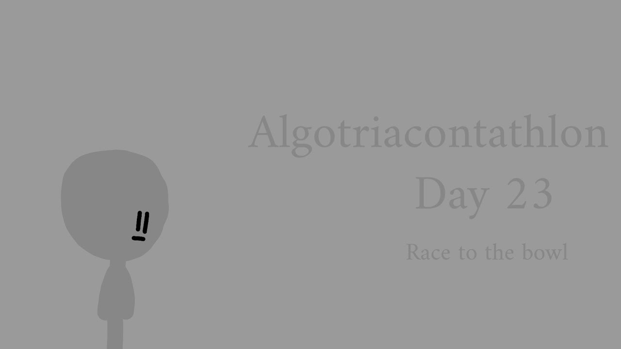 Algotriacontathlon Day 23: Everything is Something - YouTube