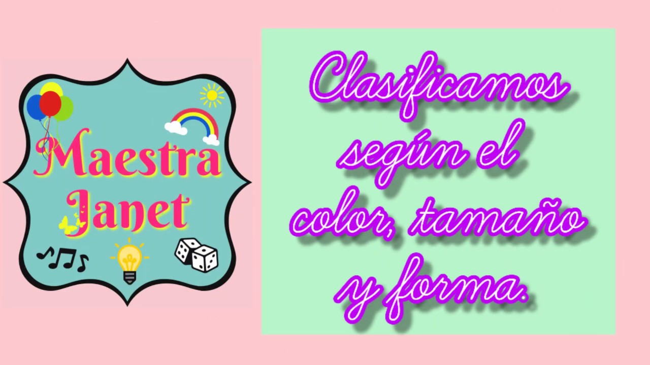 Clasificamos según el color, tamaño y forma. - YouTube