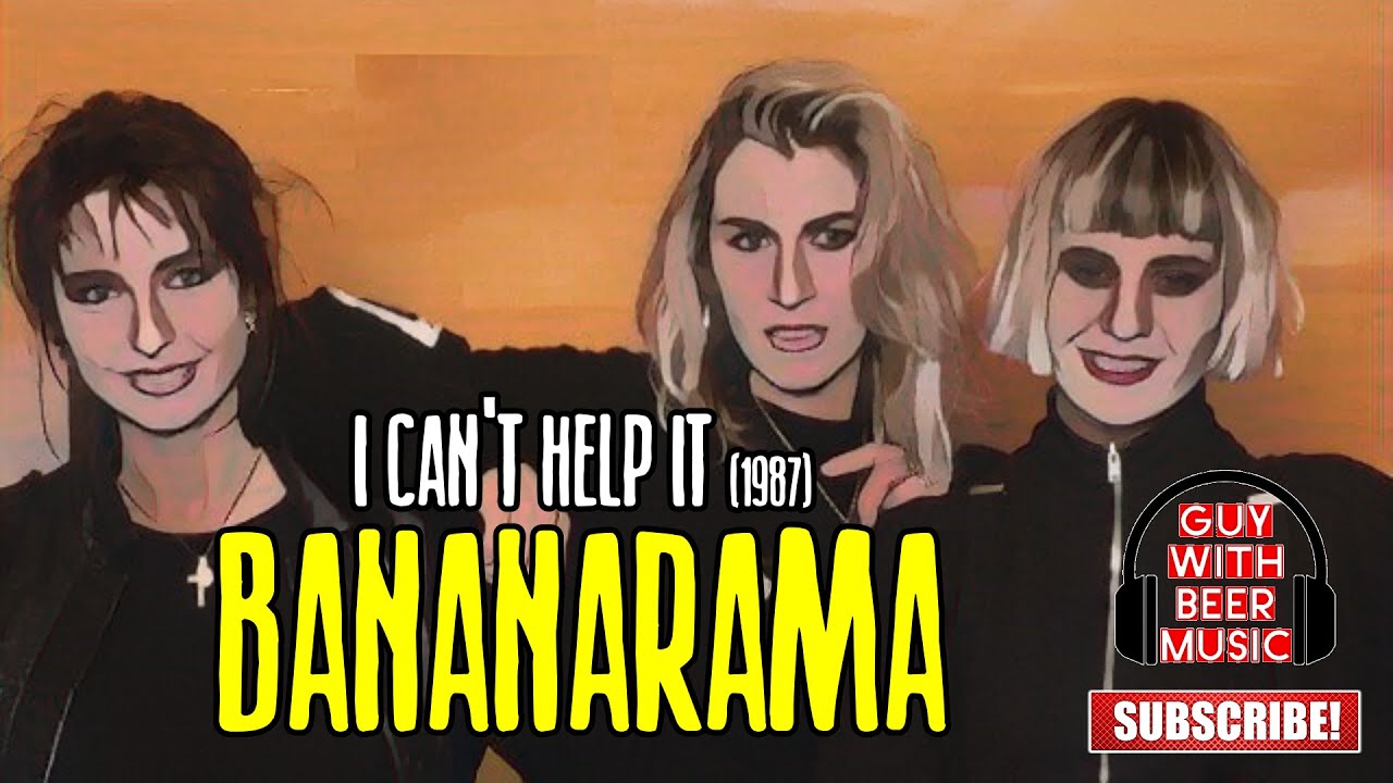 BANANARAMA | I CAN'T HELP IT (1987) - YouTube