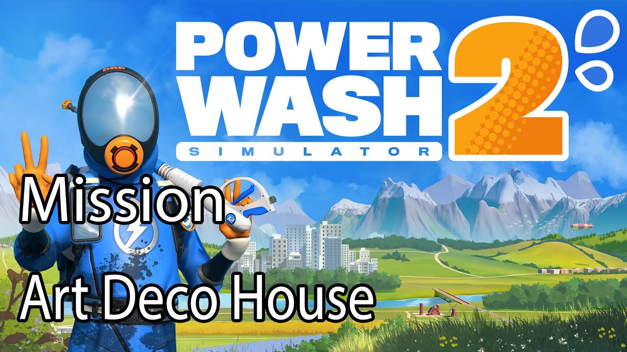 PowerWash Simulator 2 Mission Art Deco House - YouTube