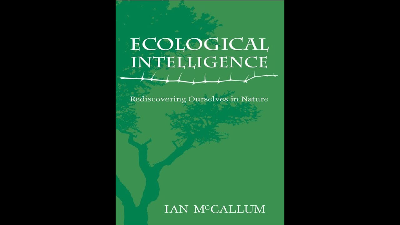 Ecological Intelligence by Ian McCallum (Video Book) - YouTube