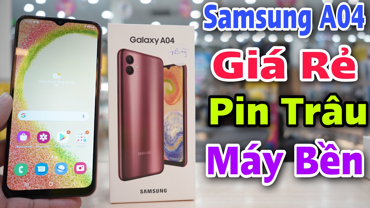 SAMSUNG GALAXY A04 : Điện Thoại Giá Rẻ, Pin Trâu Máy Bền - YouTube