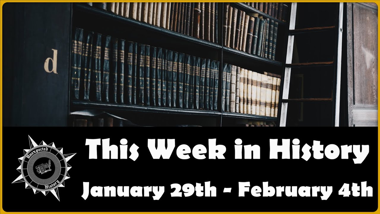 This Week in History: January 29th - February 4th - YouTube