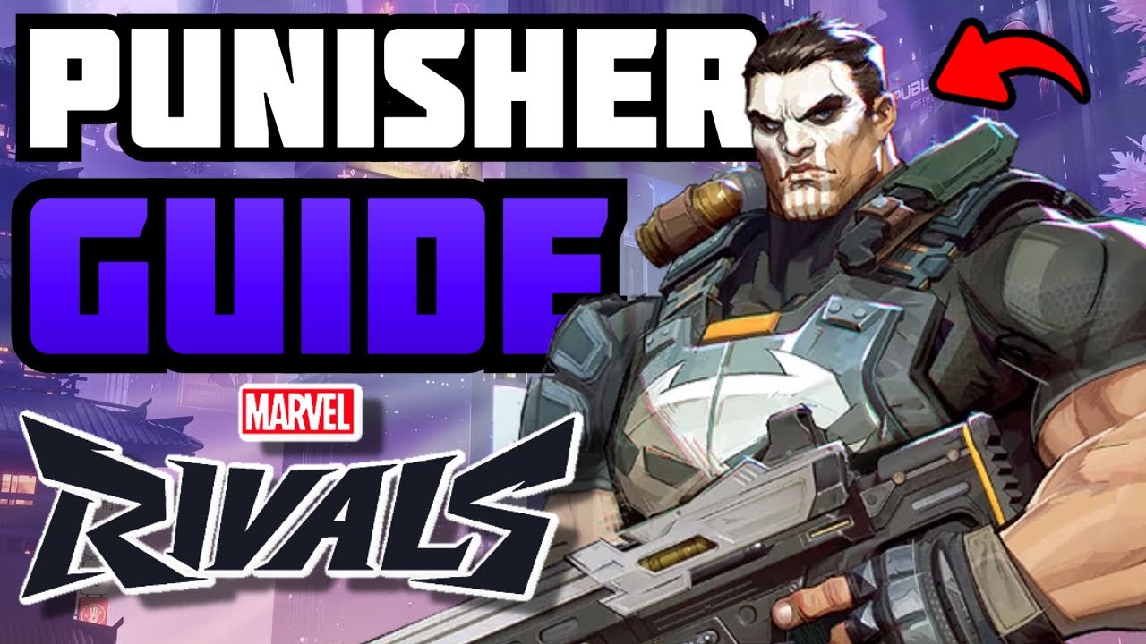 How To Play The Punisher | (Ultimate Punisher Guide) - Marvel Rivals ...