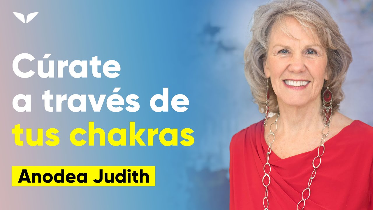 🧘 DESCUBRE cómo SANAR a través de tus CHAKRAS aquí 👇 | Anodea Judith ...
