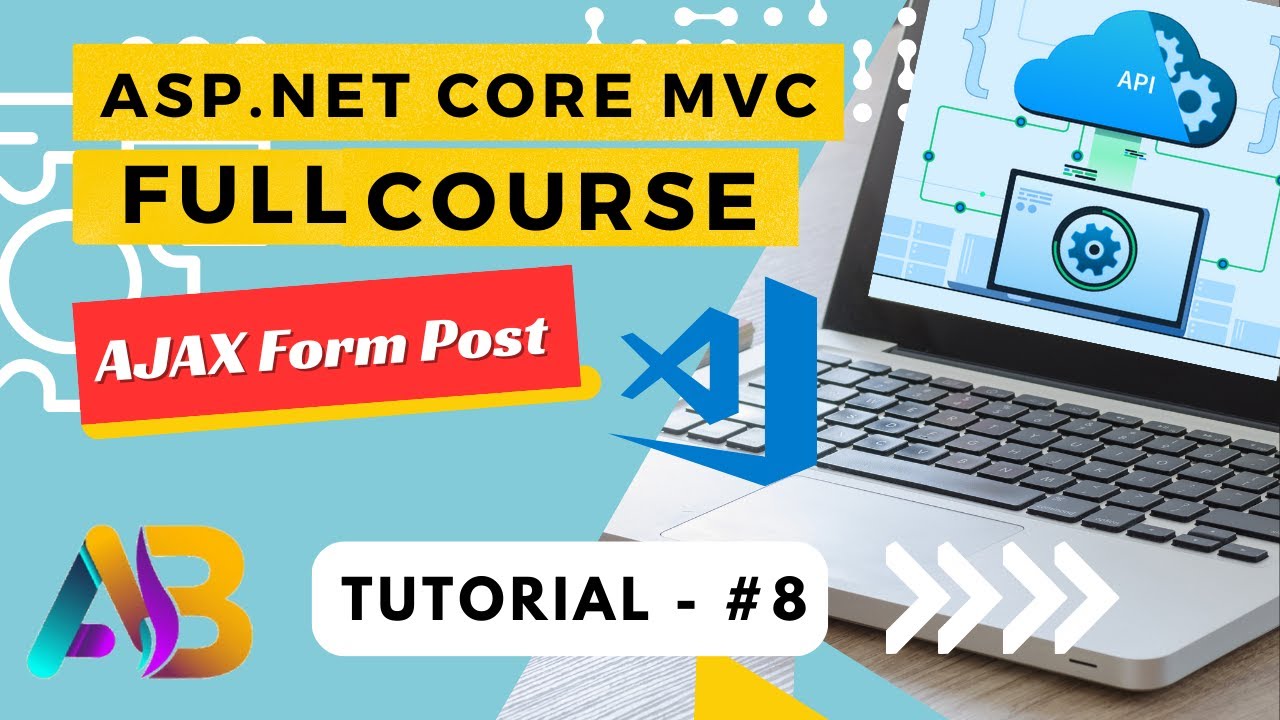 Ajax Form Post With Asp Net Core Mvc Abfirsttech Youtube