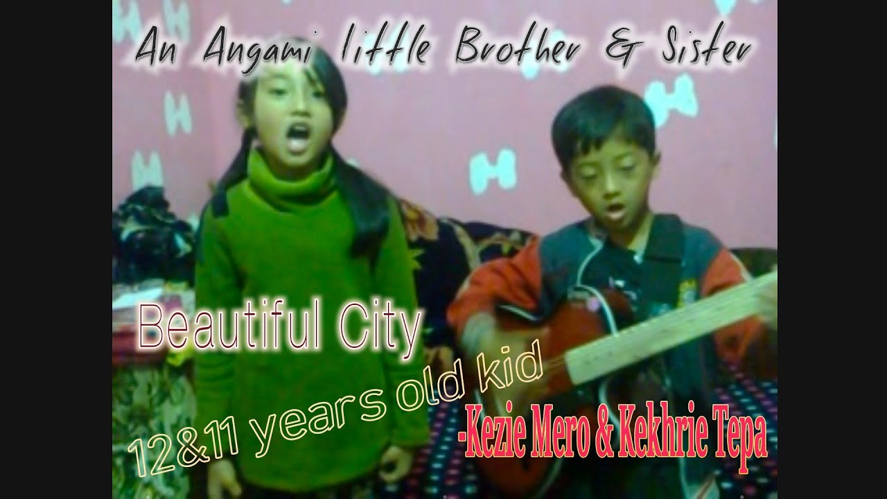 ANGAMI NAGA KIDS SINGING BEAUTIFUL CITY (Covers) || Kezie Mero and ...