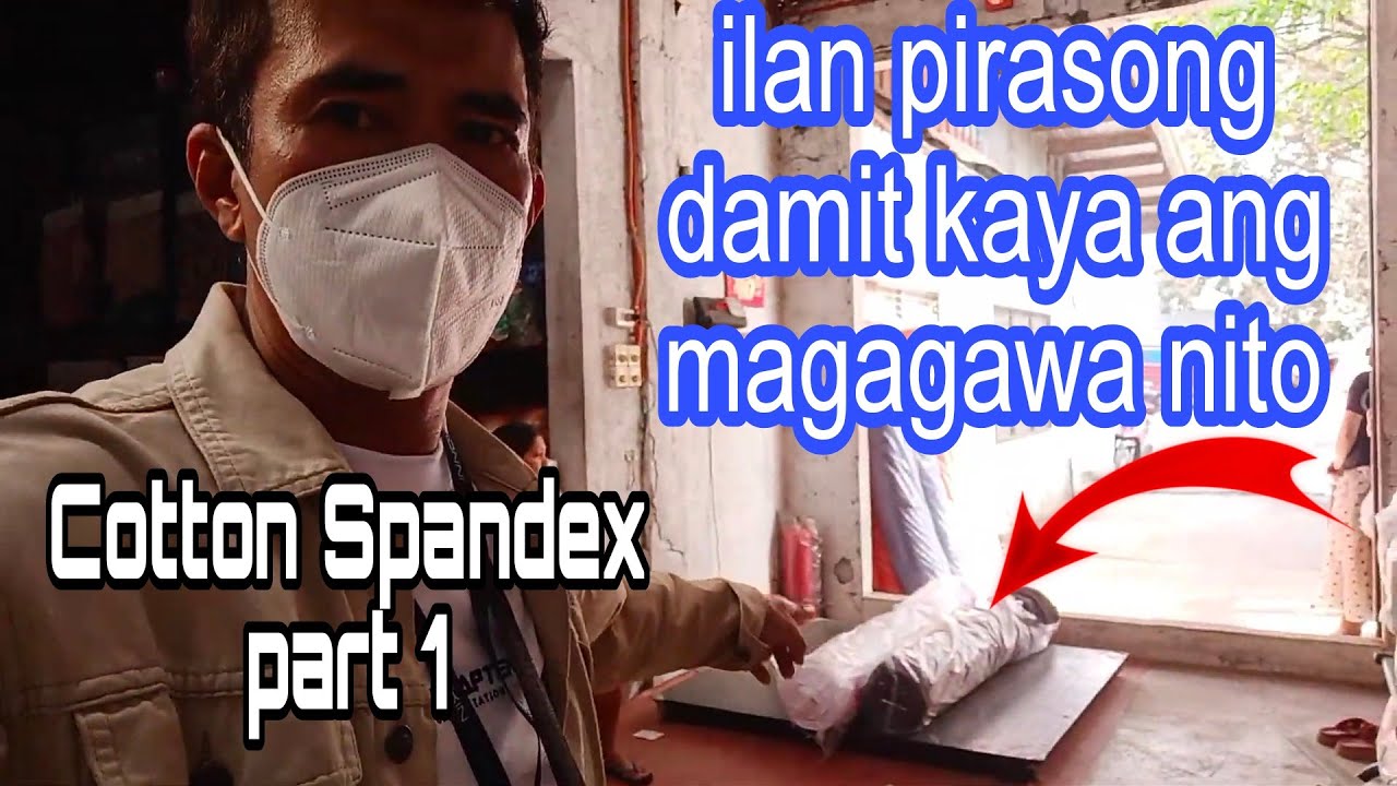 ILAN PIRASONG DAMIT ANG MAGAGAWA NG ISANG KILONG TELA I COTTON SPANDEX ...