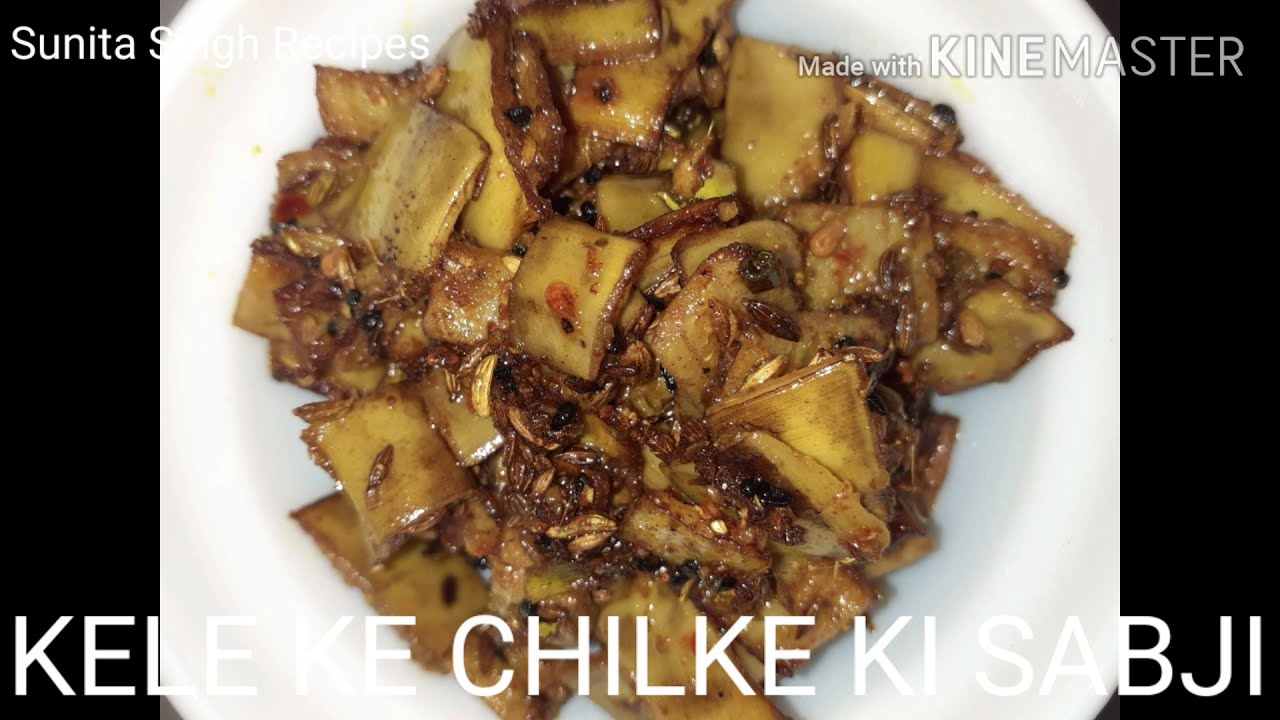 KELE KE CHILKE KI SABJI || BANANA PEELS SABJI || HOMEMADE RECIPES BY ...