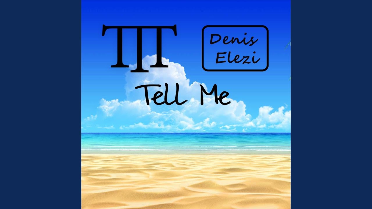 Tell Me - YouTube Music