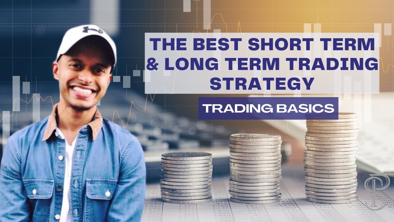 The Best Short Term & Long Term Trading Strategy | The Only Strategy ...