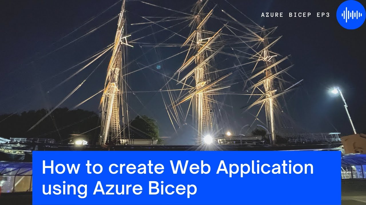 How to create web application using azure bicep | Ep3 Azure Bicep ...