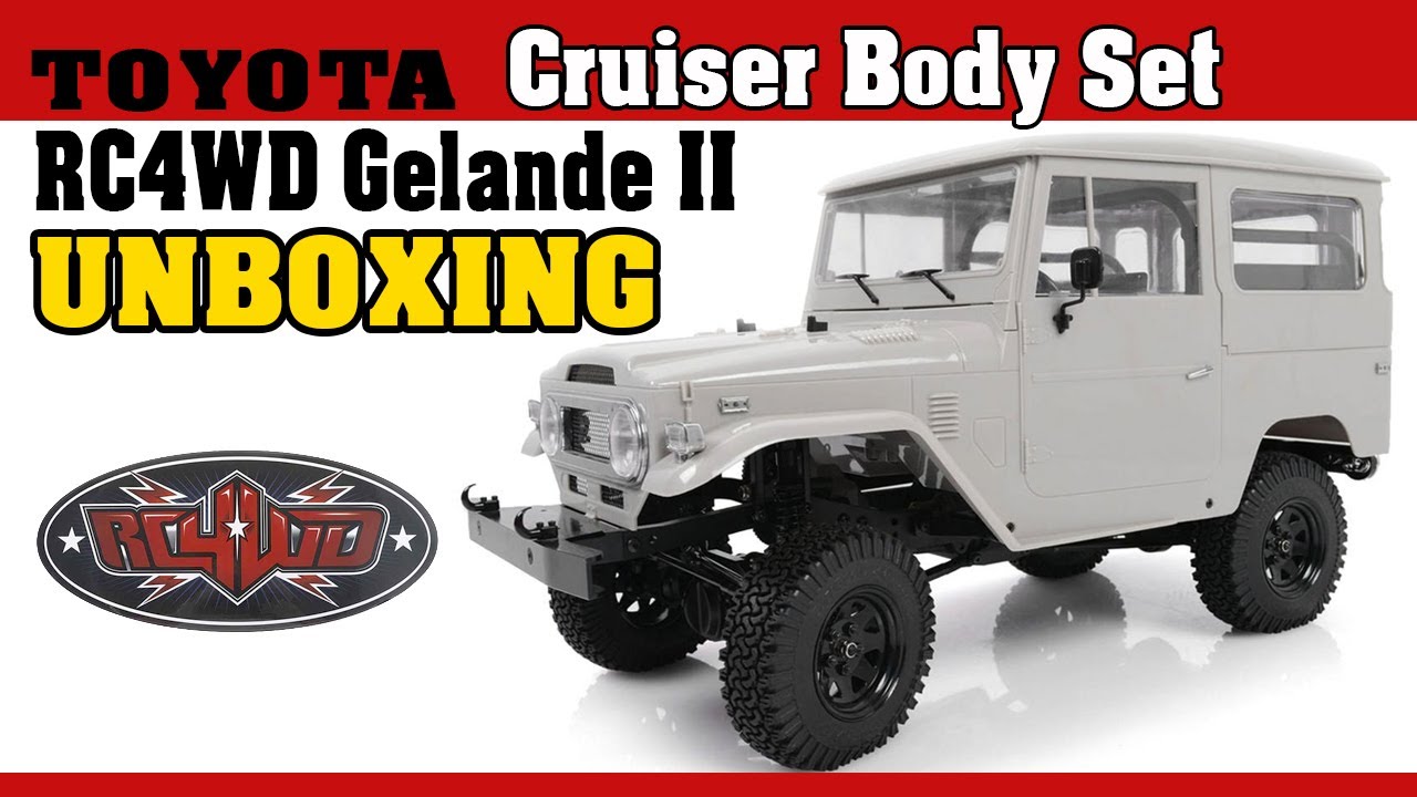 RC4WD Toyota CRUISER BODY SET & RC4WD Gelande II Chassis. UNBOXING ...