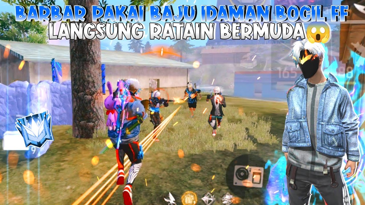 BARBAR PAKAI BAJU IDAMAN BOCIL FREEFIRE LANGSUNG BOOYAH KILL BANYAK ...