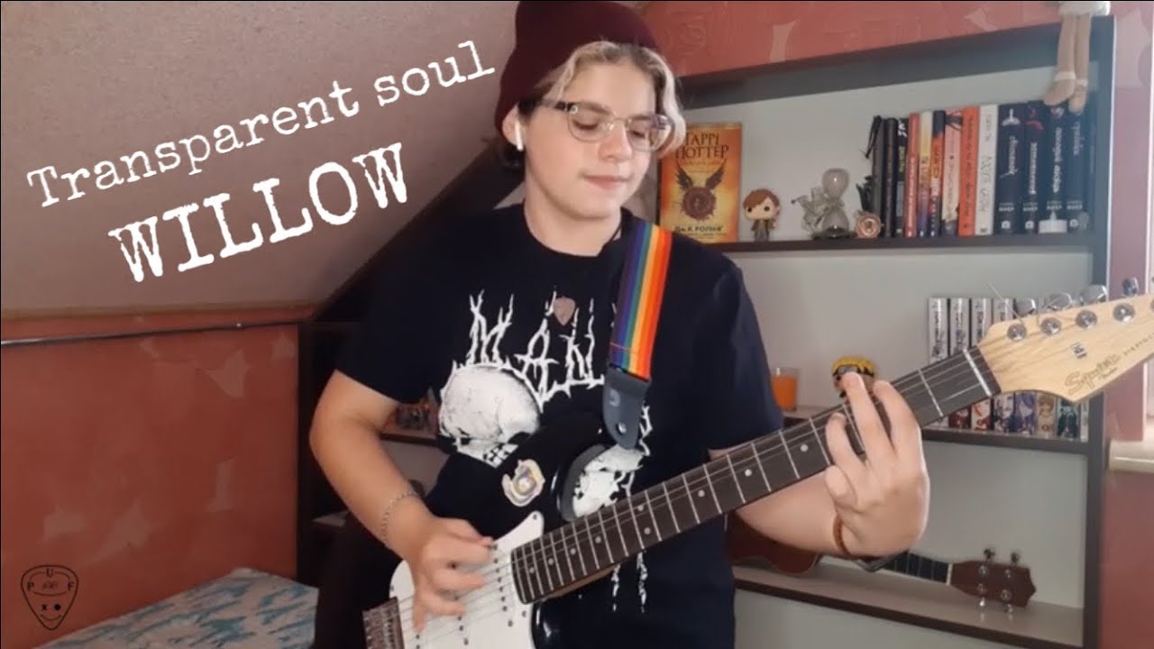WILLOW - transparent soul | guitar cover | кавер - YouTube