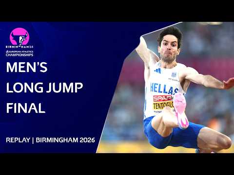 Four In A Row for Tentoglou | Men's Long Jump Final Replay | 2026 European Athletics Championships