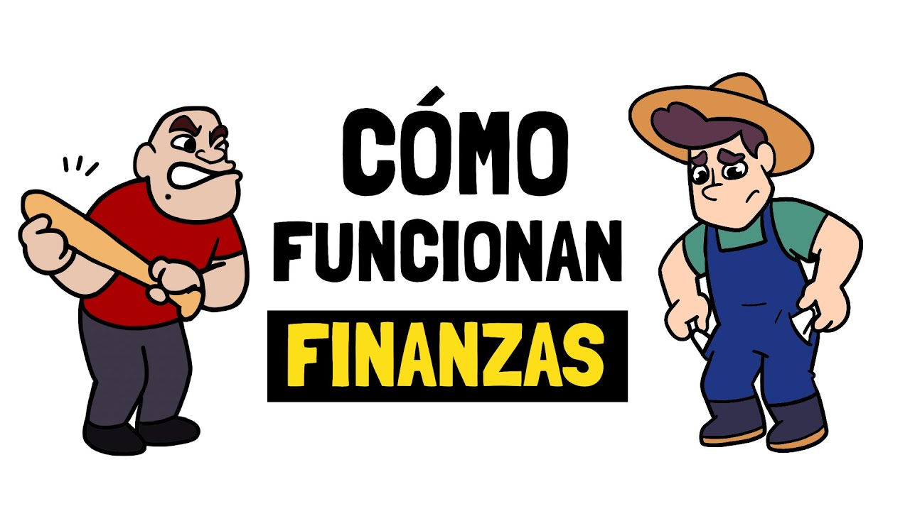 Mira esto y entenderás las finanzas ⮕ ¿Cómo funcionan las finanzas ...