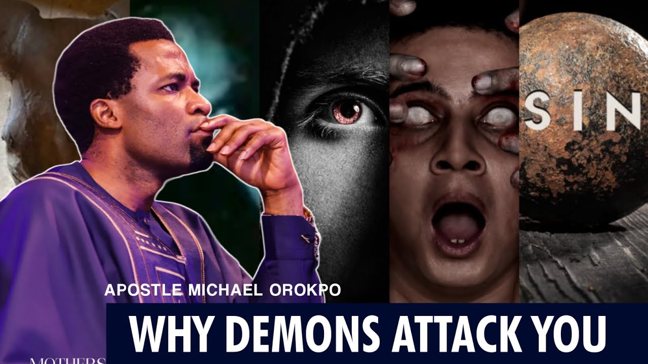 THE ORIGIN OF DEMONS | WHY DEMONS ATTACK YOU | APOSTLE MICHAEL OROKPO ...