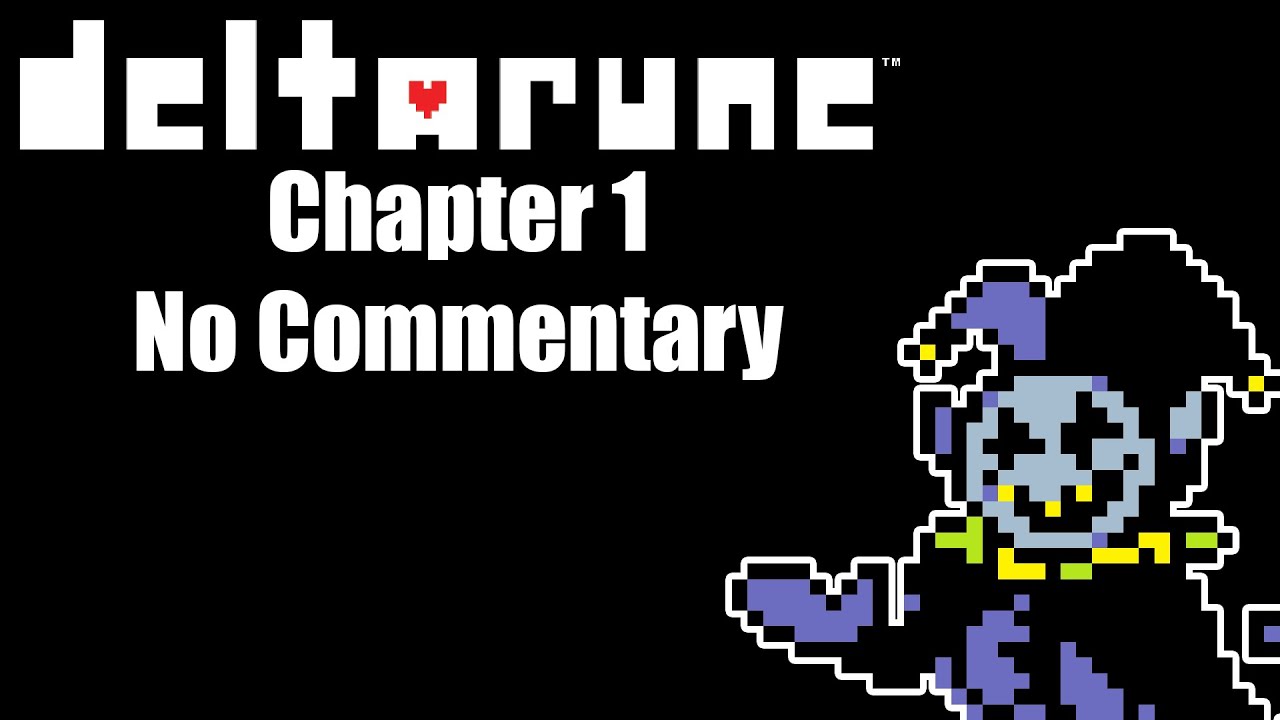 Deltarune - Chapter 1 Full Playthrough (No Commentary) - YouTube