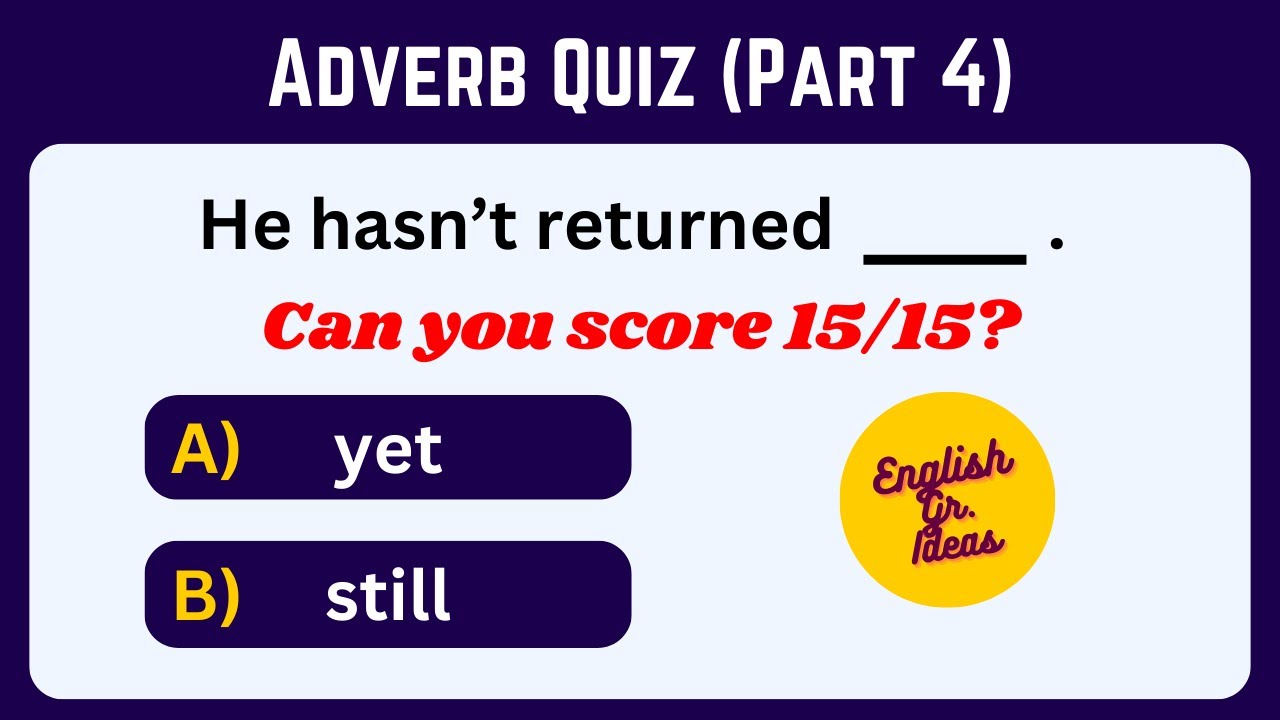 Adverb Quiz (Part 4) : Can you score 15/15? || Can you pass This Adverb ...