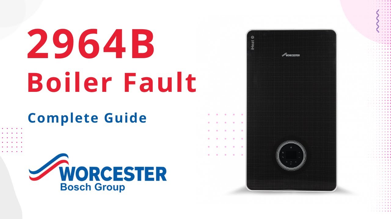 2964B Error Code Worcester Bosch Boiler - YouTube