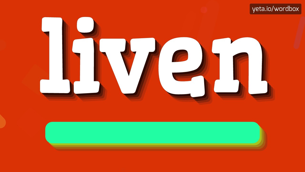 HOW TO PRONOUNCE LIVEN? #liven - YouTube