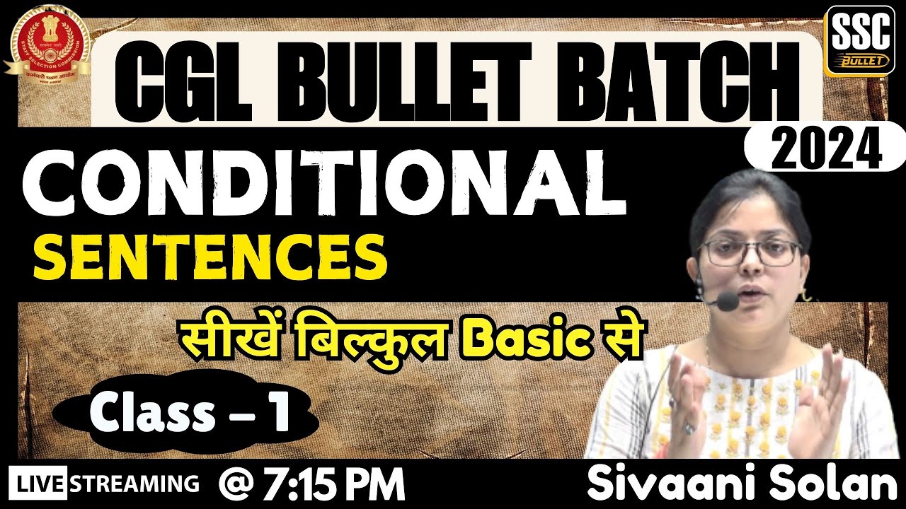 CGL BULLET BATCH | CONDITIONAL SENTENCES Class - 1 | सीखें बिल्कुल ...